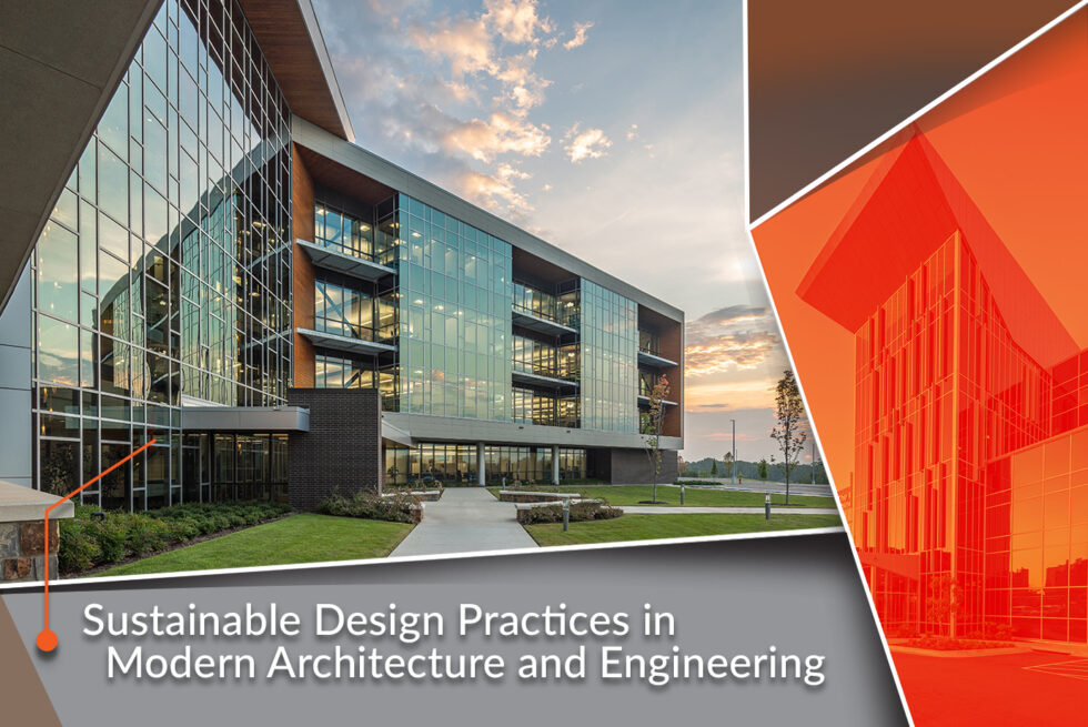 Sustainable Design Practices in Modern Architecture and Engineering - Cromwell Architects Engineers